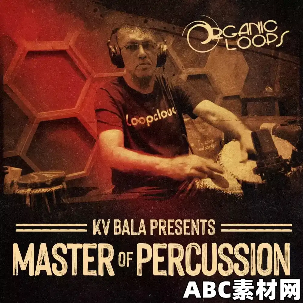 Organic Loops KV Bala Master Of Percussion WAV | ABC素材资源网